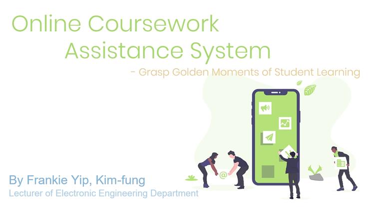 T27 Online Coursework Assistance System - Grasp Golden Moments of ...