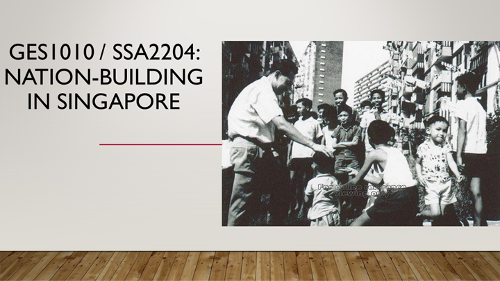 GES1010: Nation-Building in Singapore