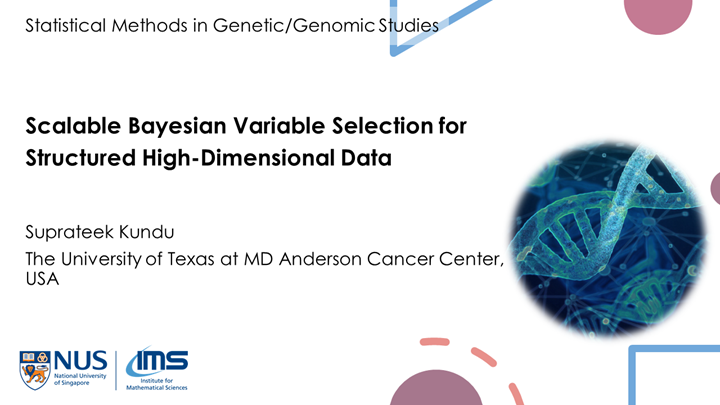 Suprateek Kundu - Scalable Bayesian Variable Selection for Structured High-Dimensional Data