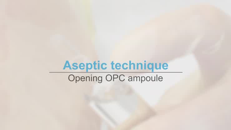 3.3.2. Opening of OPC ampoule