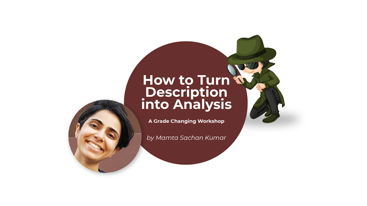 How to Turn Description into Analysis