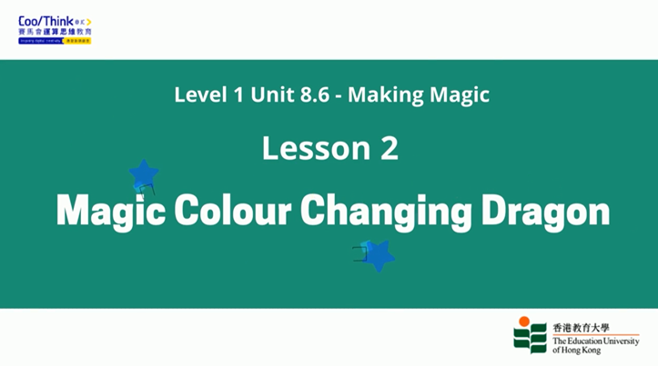 L1U8.6 (Lesson2) Eng_Making Magic - Magic Colour Changing Dragon