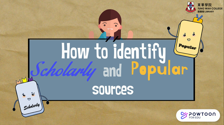 How to identify Scholarly and Popular sources
