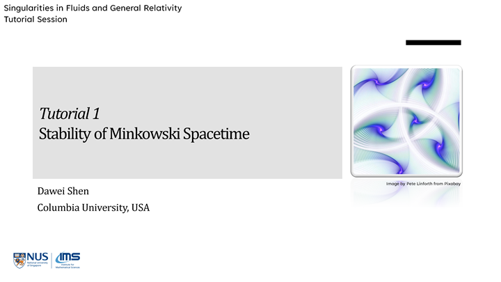 Dawei Shen - Tutorial 1 Stability of Minkowski Spacetime