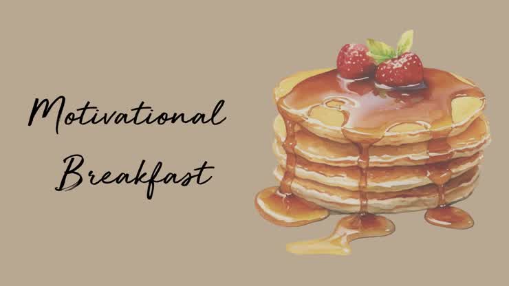 Motivational Breakfast
