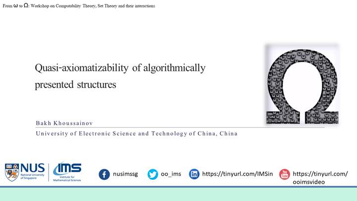 Bakh Khoussainov - Quasi-axiomatizability of algorithmically presented ...
