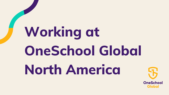 Working at OneSchool Global North America