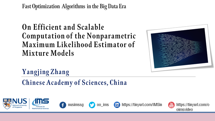 Yangjing Zhang - On Efficient and Scalable Computation of the Nonparametric Maximum Likelihood ...
