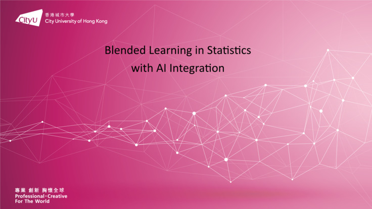 Blended Learning in Statistics with AI Integration by Professor ZHUANG ...