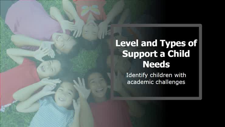 Types and level of support a child needs