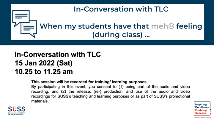 In-Conversation with TLC (15 Jan 2022) - When my students have that ...