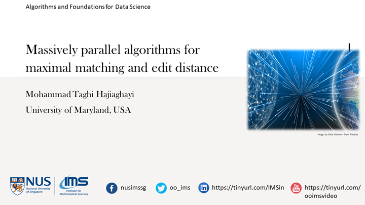 Mohammad Taghi Hajiaghayi - Massively parallel algorithms for maximal matching and edit distance