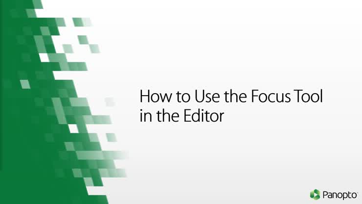 How to Use the Focus Tool in the Editor