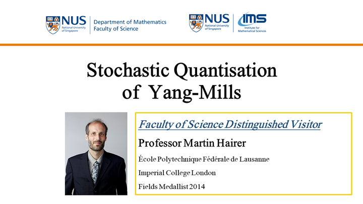 Martin Hairer - Stochastic Quantisation of Yangs-Mills