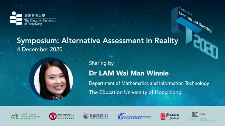 Symposium: Alternative Assessment in Reality - Dr. Winnie Lam