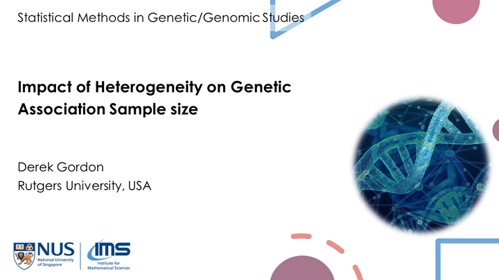 Derek Gordon - Impact of Heterogeneity on Genetic Association Sample size