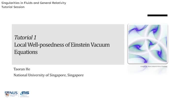 Taoran He - Tutorial 1 Local Well-posedness of EInstein Vacuum Equations