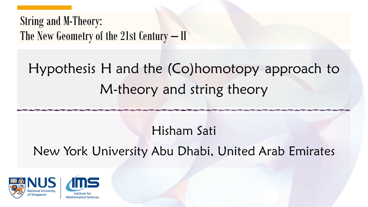 Hisham Sati - Hypothesis H and the (Co)homotopy approach to M-theory ...